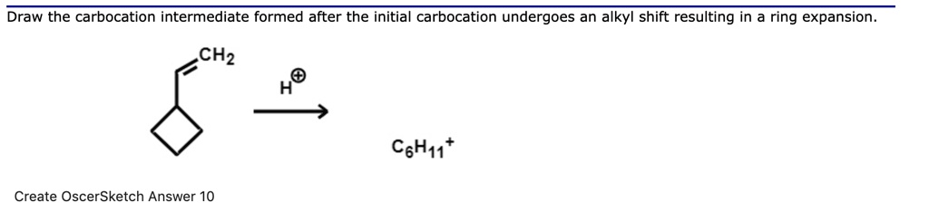 SOLVED: Draw the carbocation intermediate formed after the initial ...