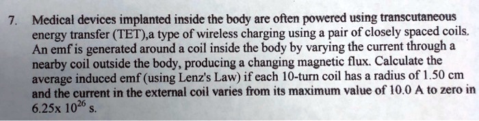medical devices implanted inside the body are often powered using ...
