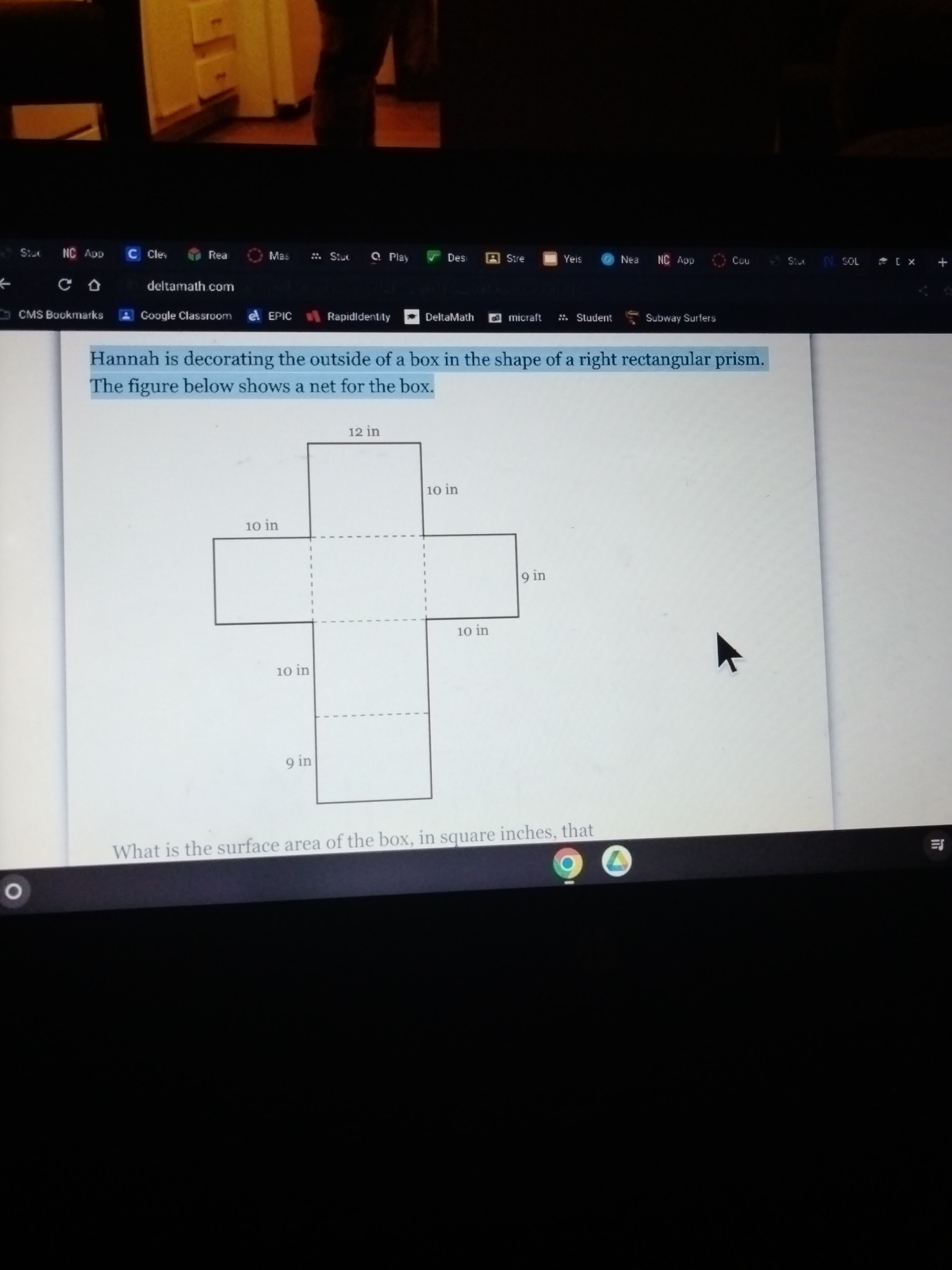 Hannah is decorating the outside of a box in the shape of a right ...