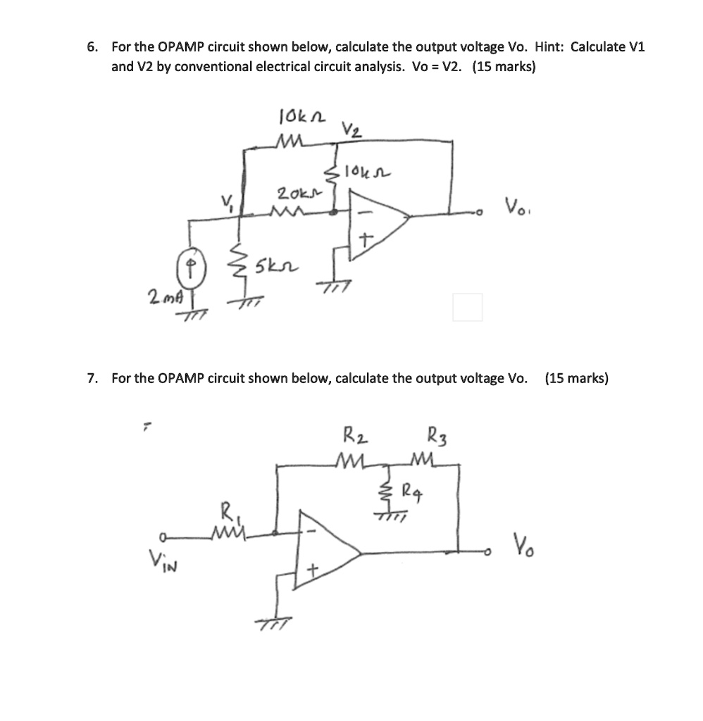 SOLVED: 6. For the OPAMP circuit shown below, calculate the output voltage Vo. Hint: Calculate ...