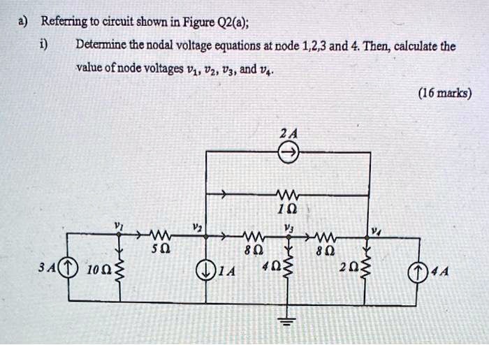 referring to circuit shown in figure q2e determine the nodal voltage equations at node 123 and 4 ...