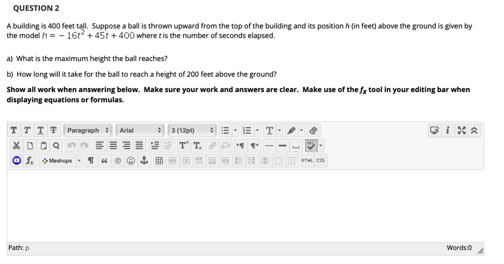 A building is 400 feet tall. Suppose a ball is thrown upward from the ...