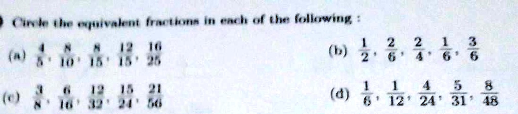 SOLVED: 'circle the equivalent fraction in each of the following