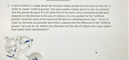 1) A space station is a large wheel-like structure where people live ...