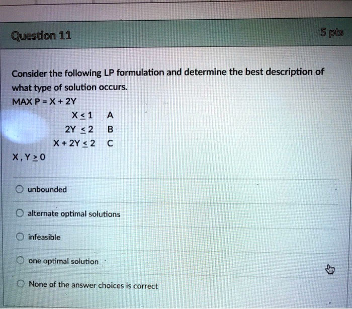 Solved Question 11 5 Pts Consider The Following Lp Formulation And