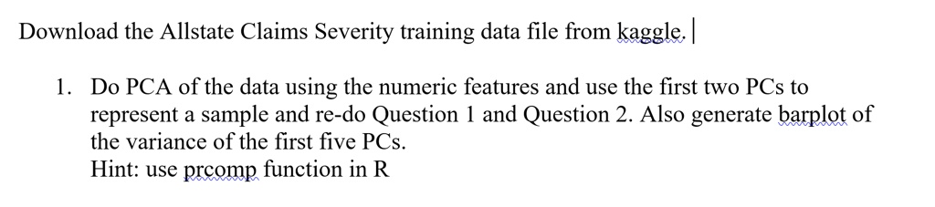 Download the Allstate Claims Severity training data file from kaggle. 1 ...