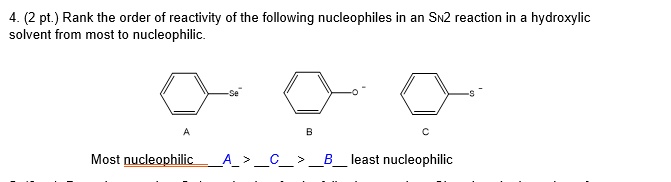 SOLVED:(2 pt ) Rank the order of reactivity of the following ...