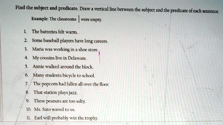 find the subject and predicatedraw a vertical line between the subject ...