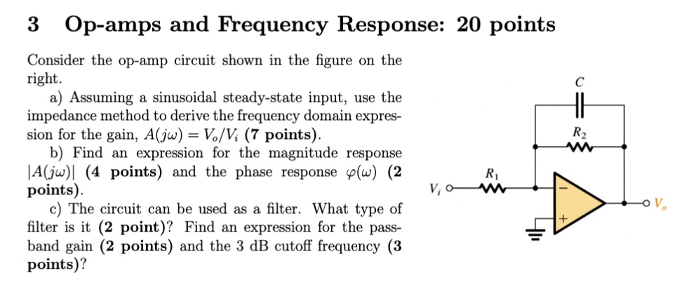 Op-amps and Frequency Response: 20 points Consider the op-amp circuit ...