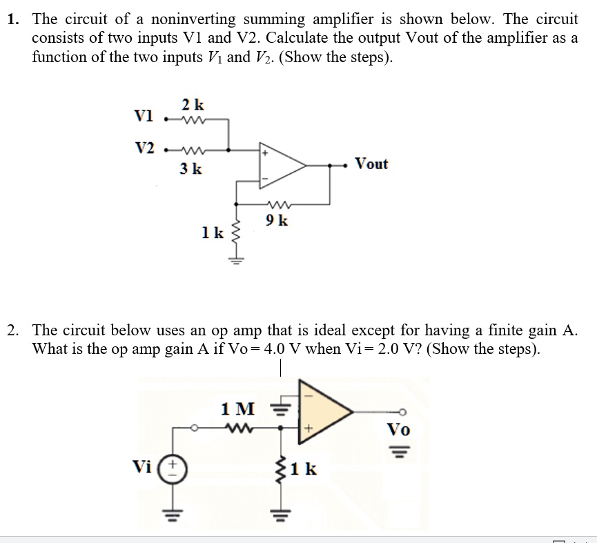 1. The circuit of a noninverting summing amplifier is shown below. The circuit consists of two ...