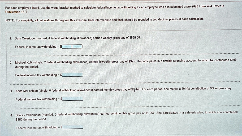 SOLVED: For each employee listed, use the wage-bracket method to ...