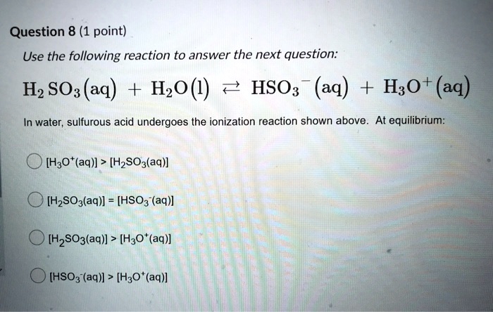 SOLVED: Question 8 (1 point) Use the following reaction to answer the ... SOLVED: Question 8 (1 point) Use the following reaction to answer the ...