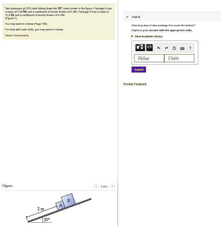 SOLVED: packages UPS start sliding down the 20" rmp shown the figure ...