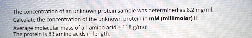 [GET ANSWER] the concentration of an unknown protein sample was ...