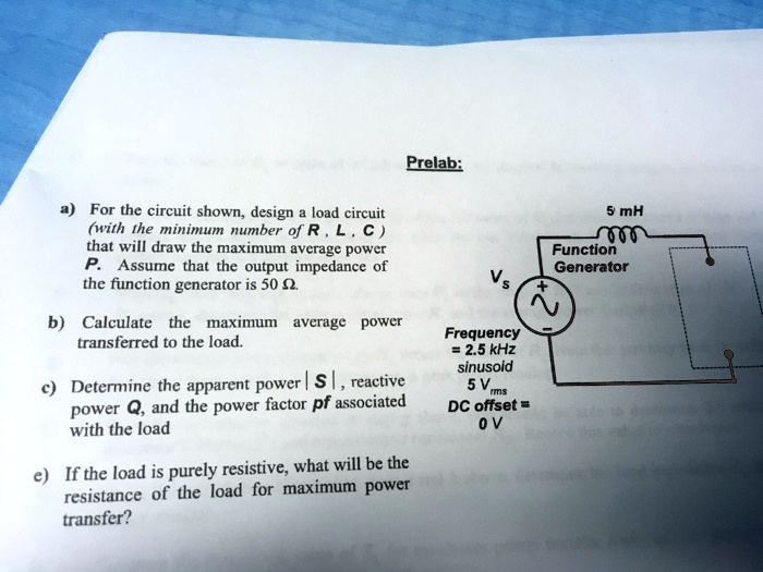 Solved Prelab For The Circuit Shown Design A Load Circuit With The Minimum Number Of Rlc
