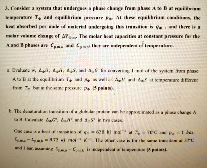 SOLVED: Consider a system that undergoes a phase change from phase A to ...