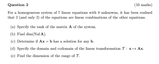question 2 10 marks for a homogeneous system of linear equations with unknowns it has been ...