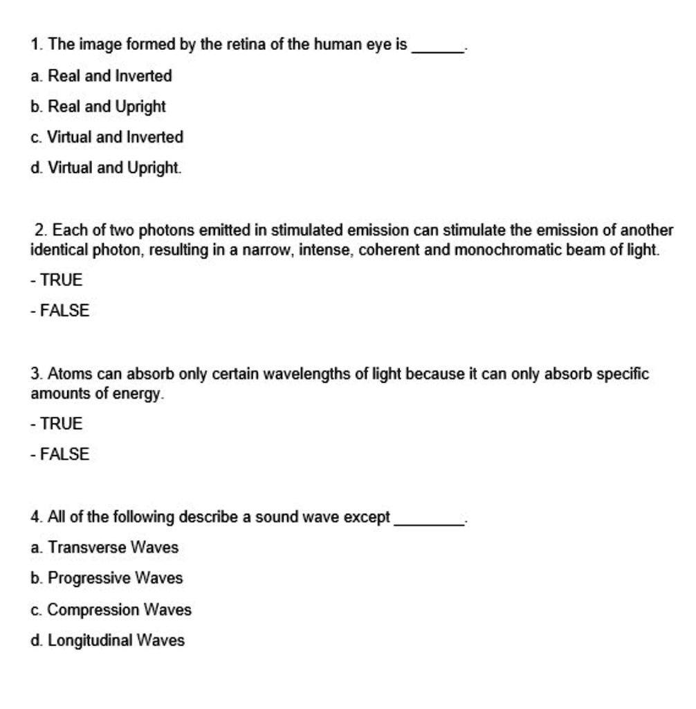1. The image formed by the retina of the human eye is a....