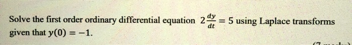 SOLVED: Solve the first order ordinary differential equation 2 d =5 ...