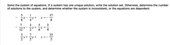 SOLVED: Solve the system of equations. If system has one unique ...