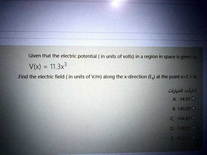 SOLVED: Given that the electric potential ( in units of volts) in a region in space I5 givenl V ...