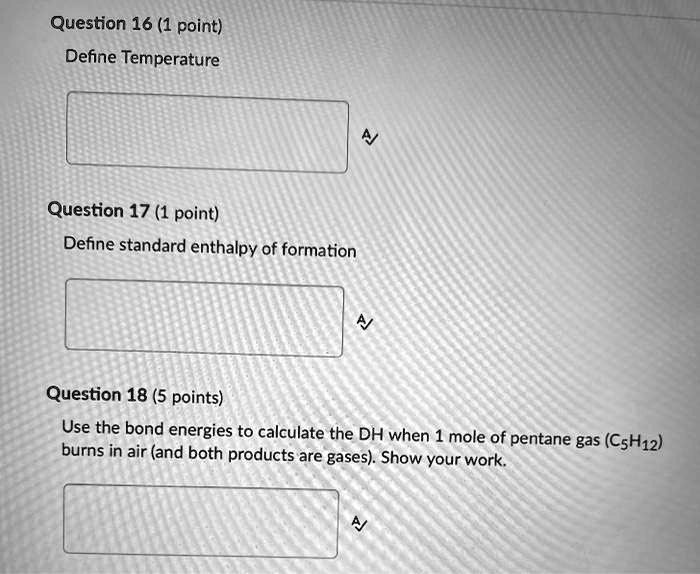 SOLVED: Question 16 (1 point) Define Temperature Question 17 (1 point ... SOLVED: Question 16 (1 point) Define Temperature Question 17 (1 point ...