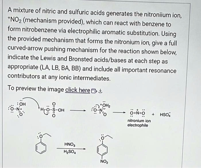 SOLVED: A mixture of nitric and sulfuric acids generates the nitronium ...