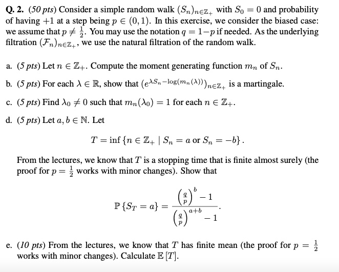 q 2 50 pts consider simple random walk sunez with su 0 and probability having l at a step being ...