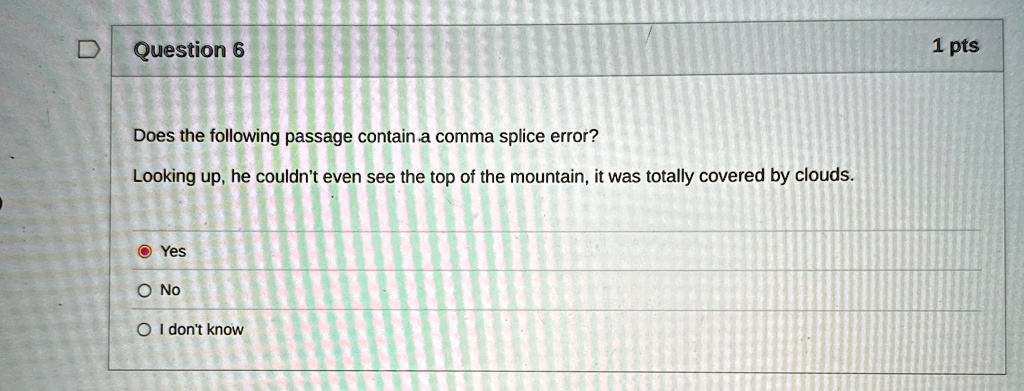 question 6 does the following passage contain a comma splice error ...