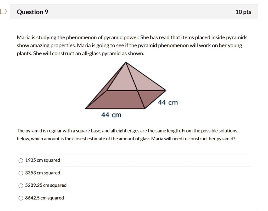 question 9 10 pts maria is studying the phenomenon of pyramid power she ...