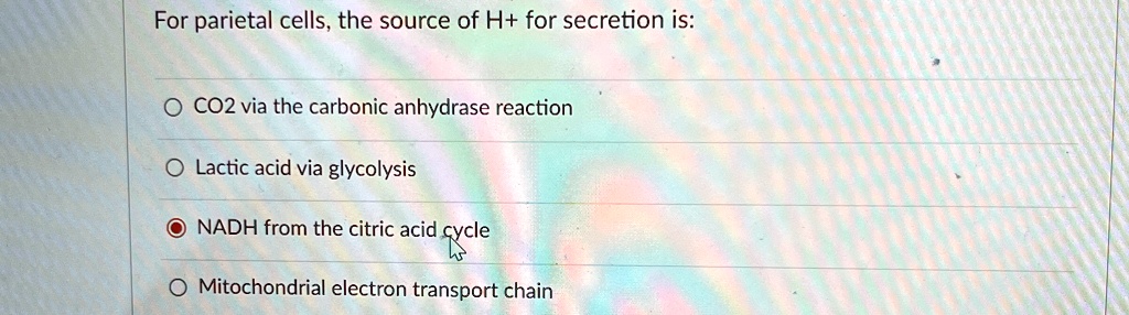 for parietal cells the source of h for secretion is co2 via the ...
