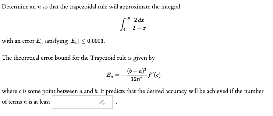 SOLVED: Determine an n SO that the trapezoidal rule will approximate ...