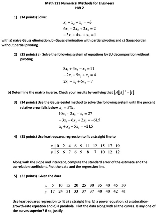Math 221 Numerical Methods for Engineers HW 2 1) (14 points) Solve: x1 + x2 - x3 = -3 6x1 + 2x2 ...