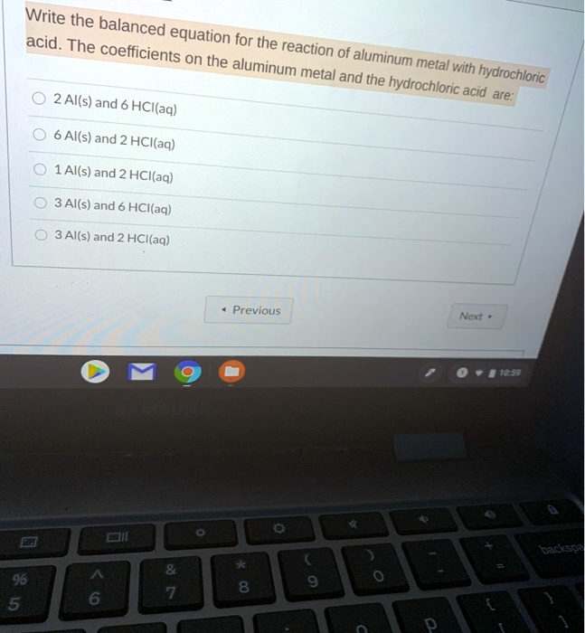 SOLVED: Write the balanced acid. The equation for the reaction coefficients = on the aluminum ...
