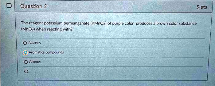 Question 2 The reagent potassium permanganate (KMnO4) of purple color ...