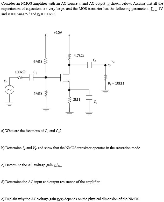 SOLVED: Consider an NMOS amplifier with an AC source vs and AC output ...