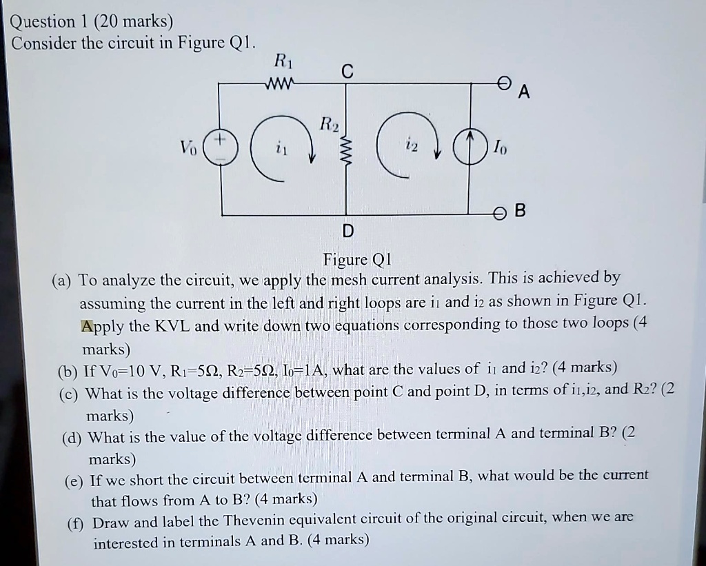 SOLVED: Question 1 (20 marks) Consider the circuit in Figure Q1. (a) To analyze the circuit, we ...