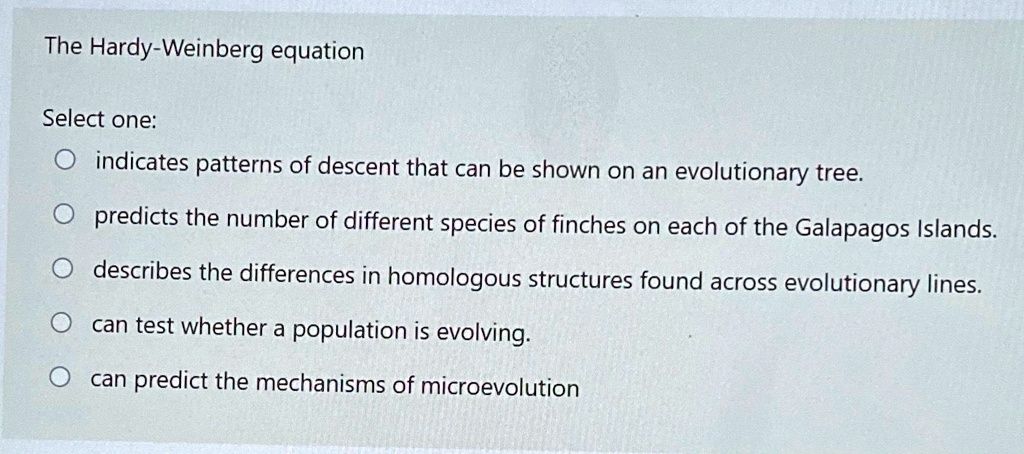 The Hardy-Weinberg equation Select one: O indicates patterns...