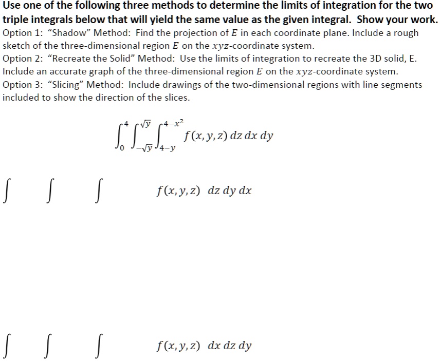 SOLVED: Text: Use one of the following three methods to determine the ...