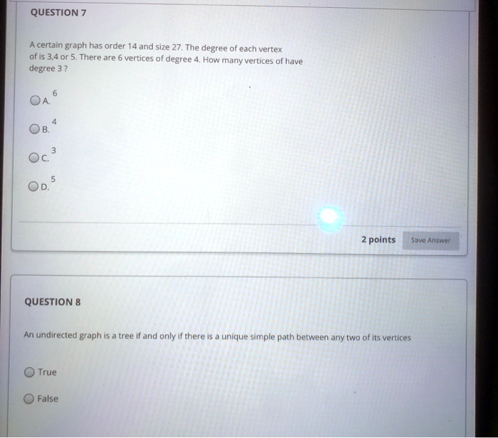 A certain graph has order 14 and size 27. The degree of each vertex is 3, 4, or 5. There are no ...