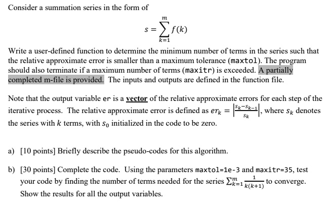 SOLVED: Consider summation series in the form of f(k) Write user ...
