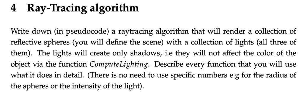 Video Solution Ray Tracing Algorithm Write Down In Pseudocode A Ray Tracing Algorithm That