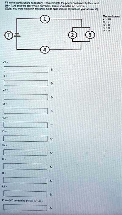 Fill in the blanks where necessary. Then calculate the power consumed by the circuit (HINT: All ...