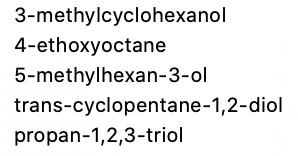 SOLVED: 3-methylcyclohexanol 4-ethoxyoctane 5-methylhexan-3-ol trans ...