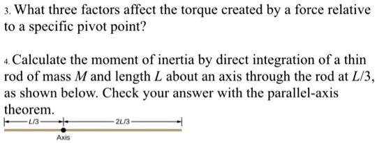 SOLVED: What three factors affect the torque created by a force ...