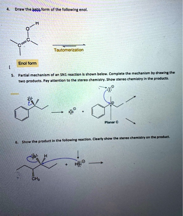 SOLVED: Draw the &eto form of the following enol. Tautomerization Enol fon Partial mechanism of ...