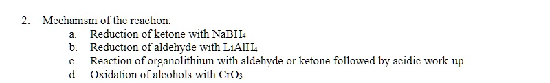 SOLVED: Mechanism of the reaction: Reduction of ketone with NaBH- Reduction of aldehyde with ...