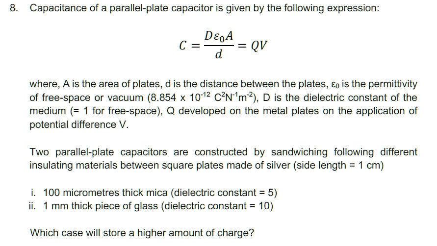 SOLVED: The capacitance of a parallel-plate capacitor is given by the following expression: C ...