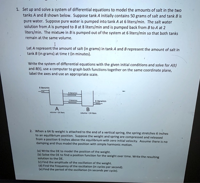 1. Set up and solve a system of differential equations to model the ...