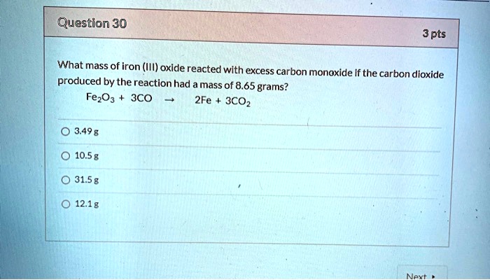 Solved What Mass Of Iron Iii Oxide Reacted With Excess Carbon